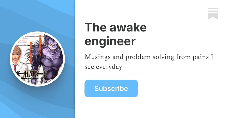 The awake engineer | Gagan | Substack