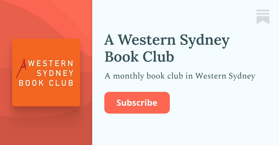 A Western Sydney Book Club | Omar Sakr | Substack