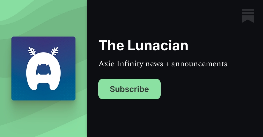 The Lunacian | Axie Infinity | Substack
