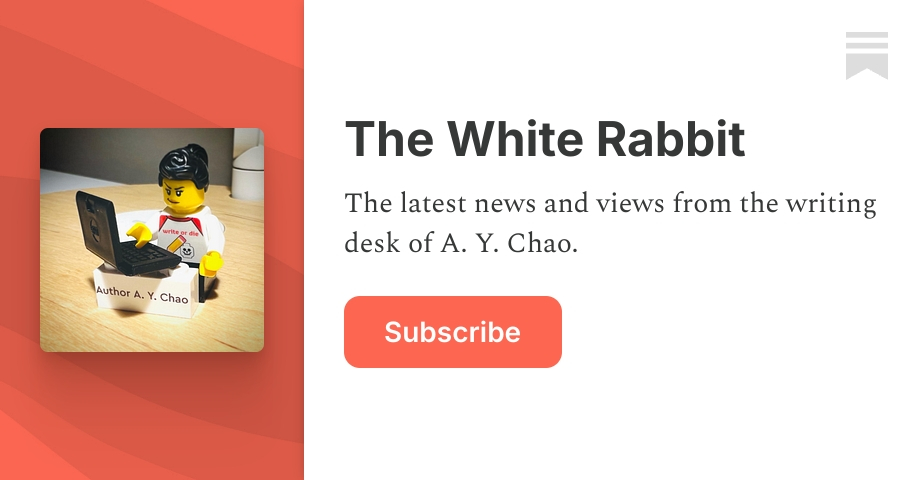 The White Rabbit | A. Y. Chao | Substack