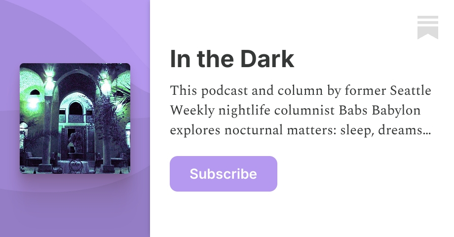 In the Dark | Babs Babylon | Substack