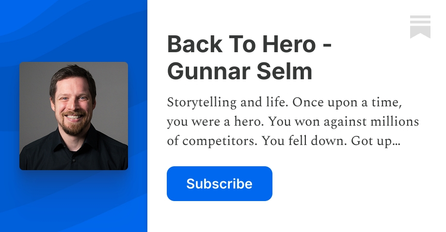 Back To Hero - Gunnar Selm | Substack