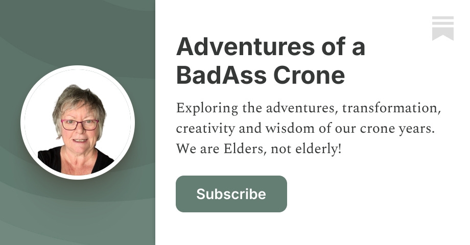 Adventures of a BadAss Crone | Della Ratcliffe | Substack