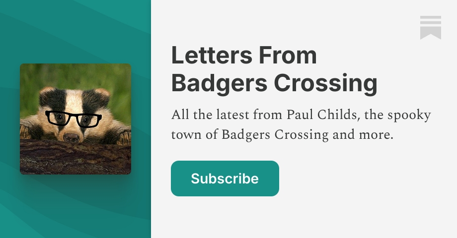 Letters From Badgers Crossing | Paul Childs | Substack