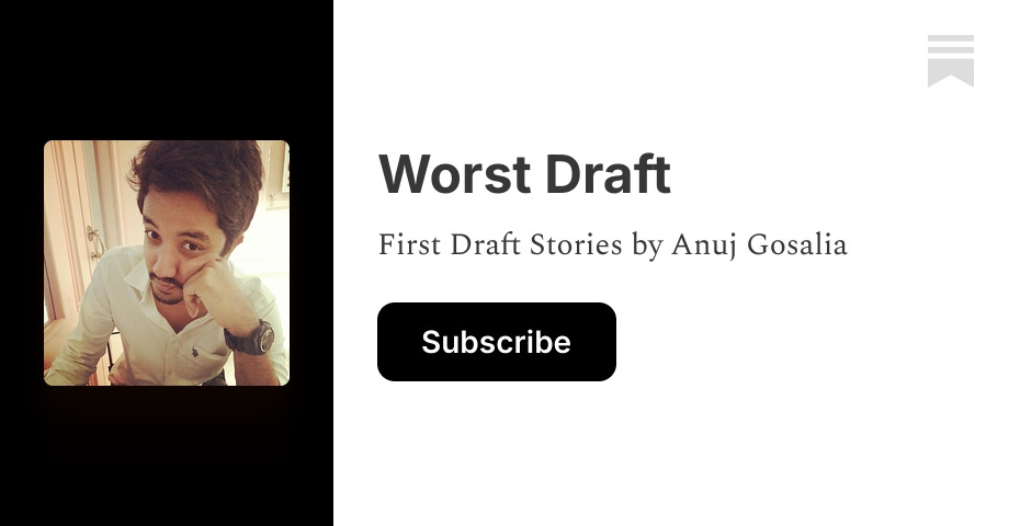 Side B - Chapter 5 - by Anuj Gosalia - Worst Draft