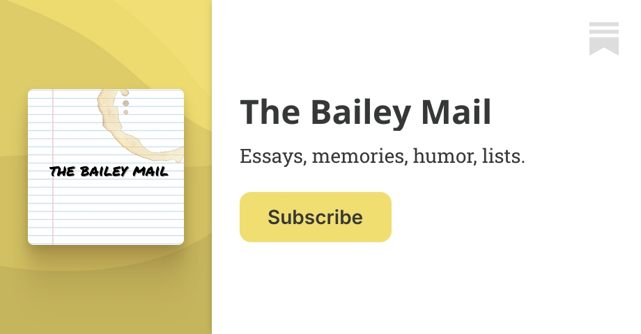 The Bailey Mail | Bailey Swilley | Substack