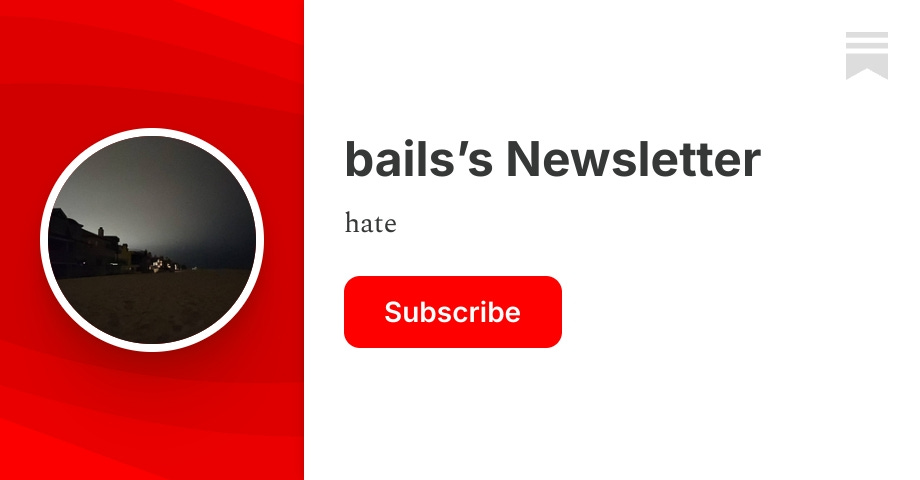 bails’s Newsletter | Substack
