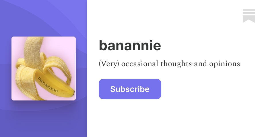 banannie | Annie B | Substack