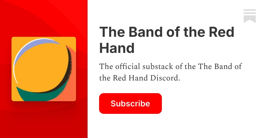 The Band of the Red Hand | Andrew F | Substack