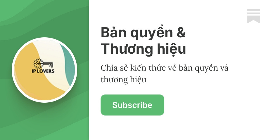 Bản quyền & Thương hiệu | IP Lovers | Substack