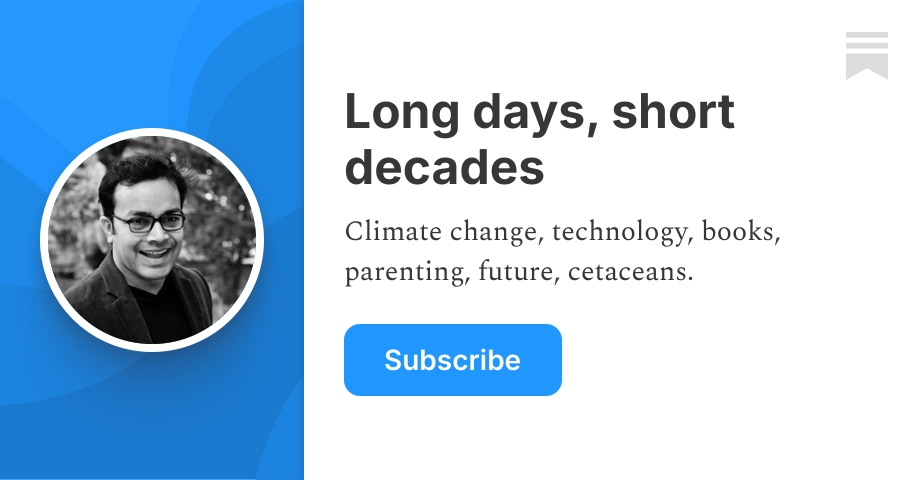 Long days, short decades | Anshuman Bapna | Substack