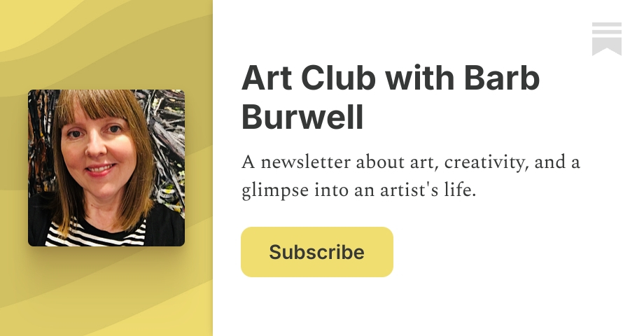 Art Club with Barb Burwell | Substack