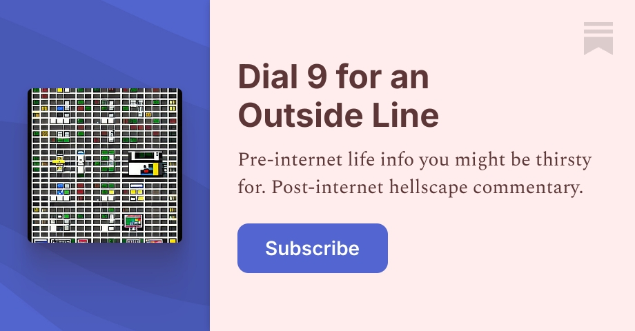 Dial 9 for an Outside Line | Sharona Nelson | Substack