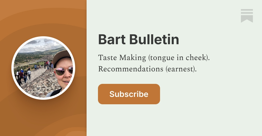 Bart Bulletin | Lizzie Bart | Substack