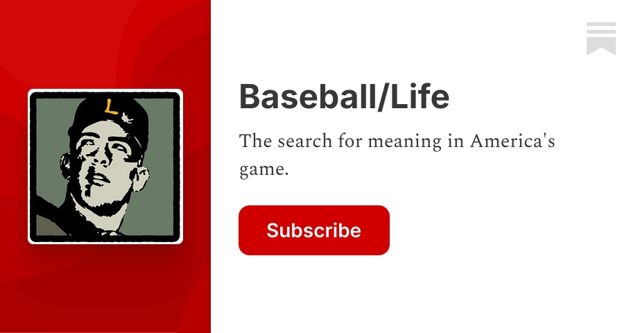 Baseball/Life | Chris Sperry | Substack
