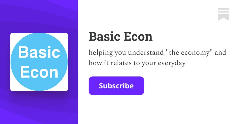 Basic Econ | Andrew Bilden | Substack