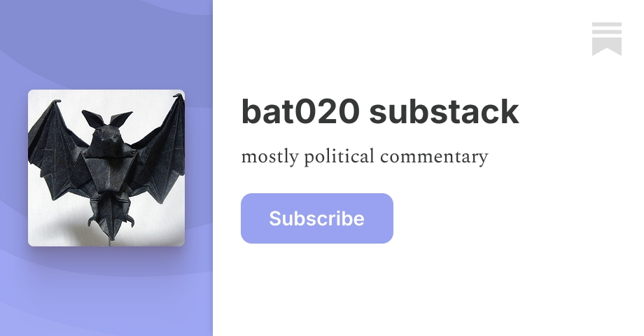 bat020 substack | Anindya Bhattacharyya | Substack