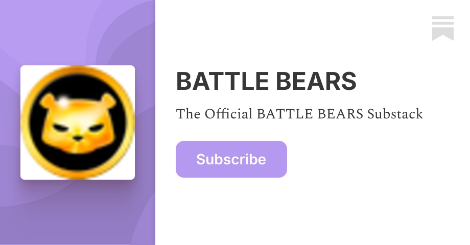 BATTLE BEARS | BATTLE BEARS® | Substack