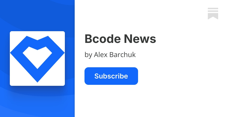 Bcode News | Alex Barchuk | Substack