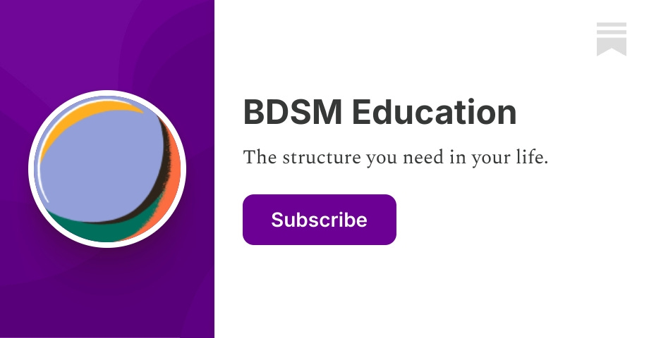BDSM Education | Seasoned Dom | Substack