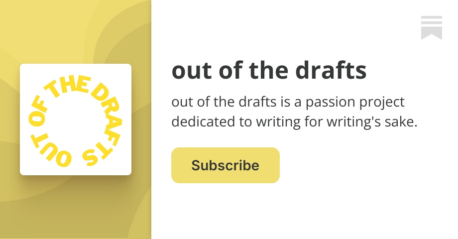 out of the drafts | Bea Beaman | Substack