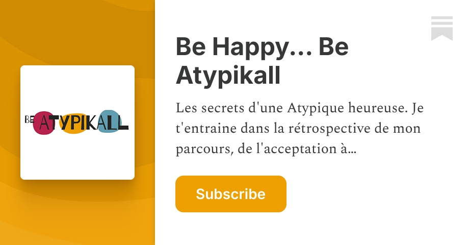 Be Happy... Be Atypikall | Sandra Alonso | Substack