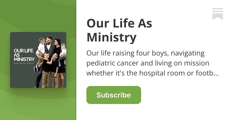Our Life As Ministry | Becki Baxter | Substack