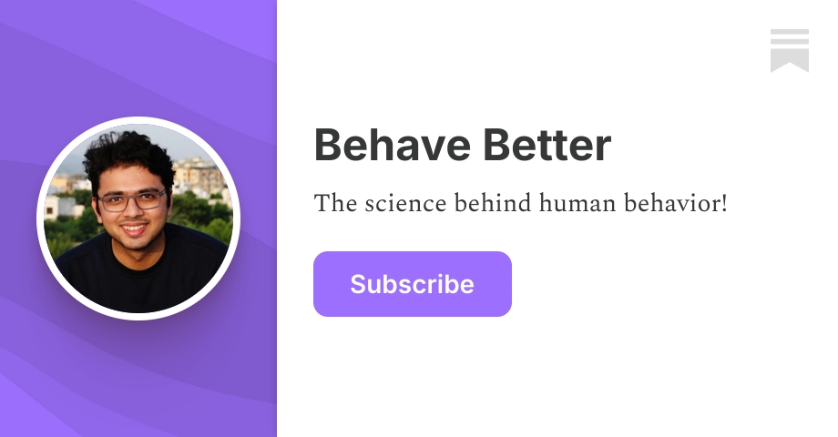 Behave Better | Anand Ruparelia | Substack