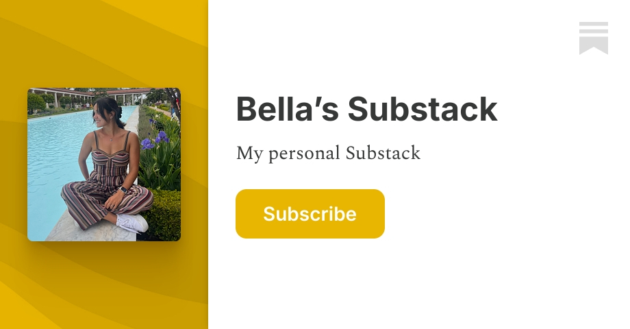 Bella’s Substack | Bella Baia | Substack