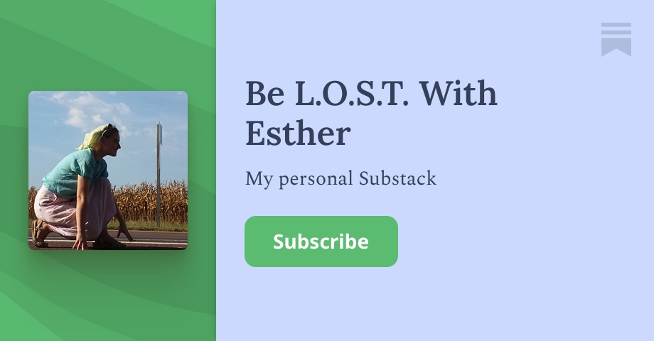 Be L.O.S.T. With Esther | Substack