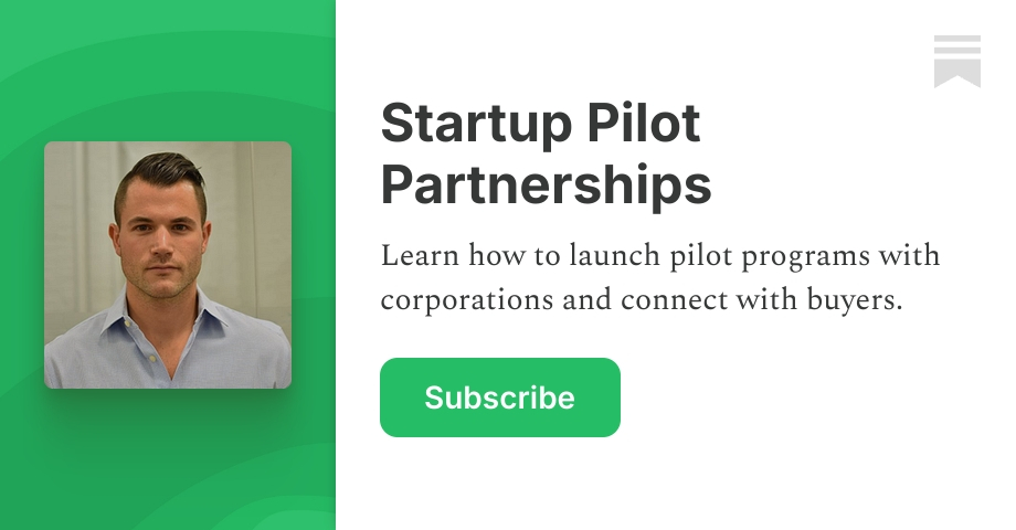 Startup Pilot Partnerships | Benjamin Kosinski | Substack