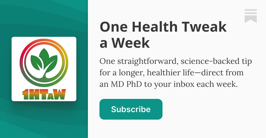 One Health Tweak a Week | Ben Jones MD PhD | Substack