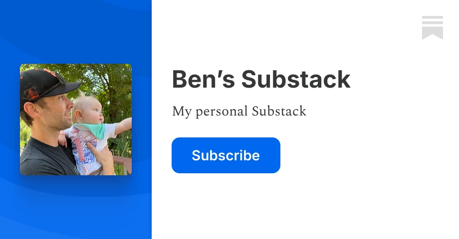 Ben’s Substack | Substack