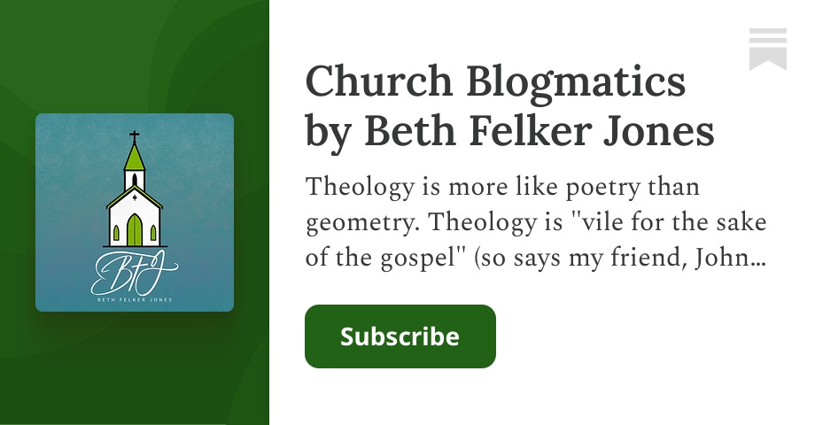 Church Blogmatics by Beth Felker Jones | Substack