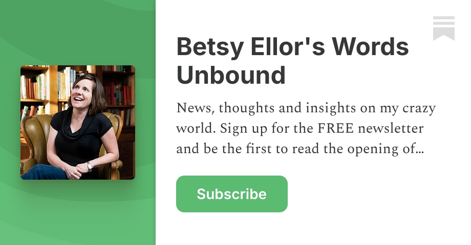 Betsy Ellor's Words Unbound | Substack