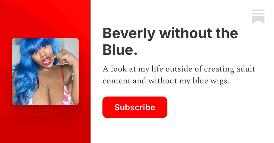 Beverly without the Blue. | Beverly Blue | Substack