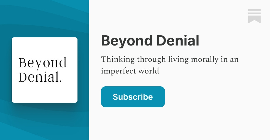 Beyond Denial | Sarah Eustis-Guthrie | Substack