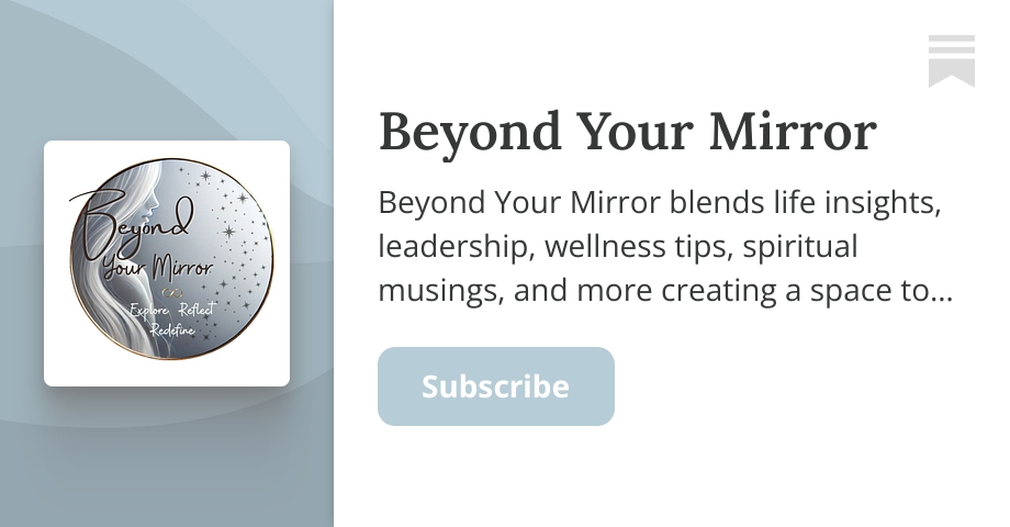 Beyond Your Mirror | Sharon Otto | Substack