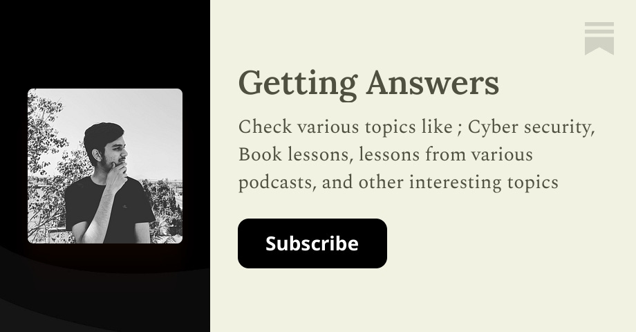 Getting Answers | Tanay Bhomia | Substack