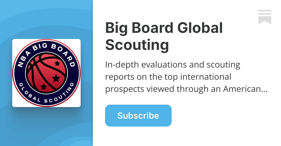 Big Board Global Scouting | Rafael Barlowe | Substack