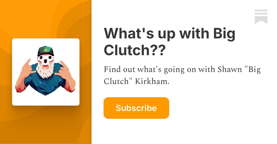 What's up with Big Clutch?? | BigClutch | Substack