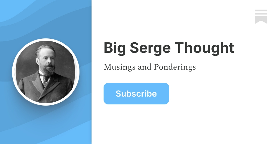 Archive - Big Serge Thought