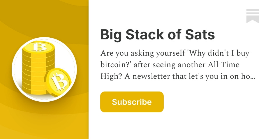 Big Stack of Sats | Substack