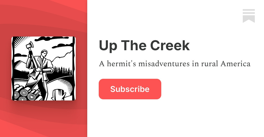 Up The Creek | Bill Donahue | Substack