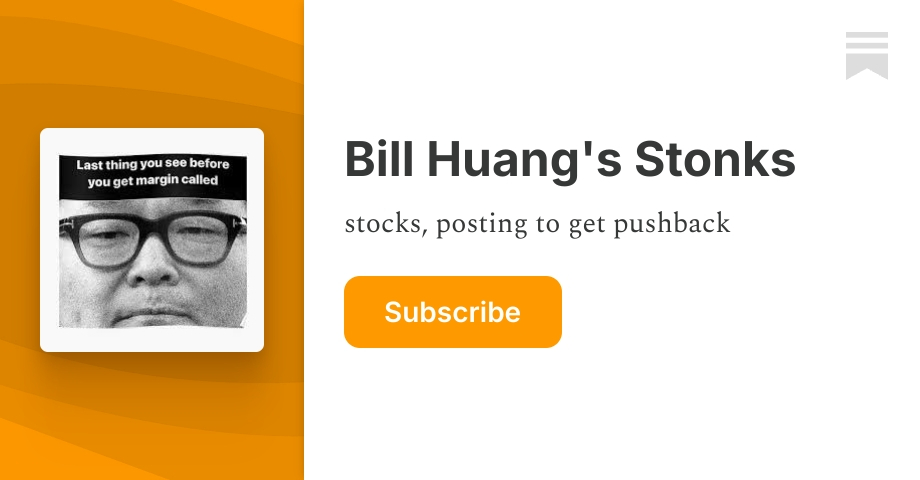 Bill Huang's Stonks | Substack