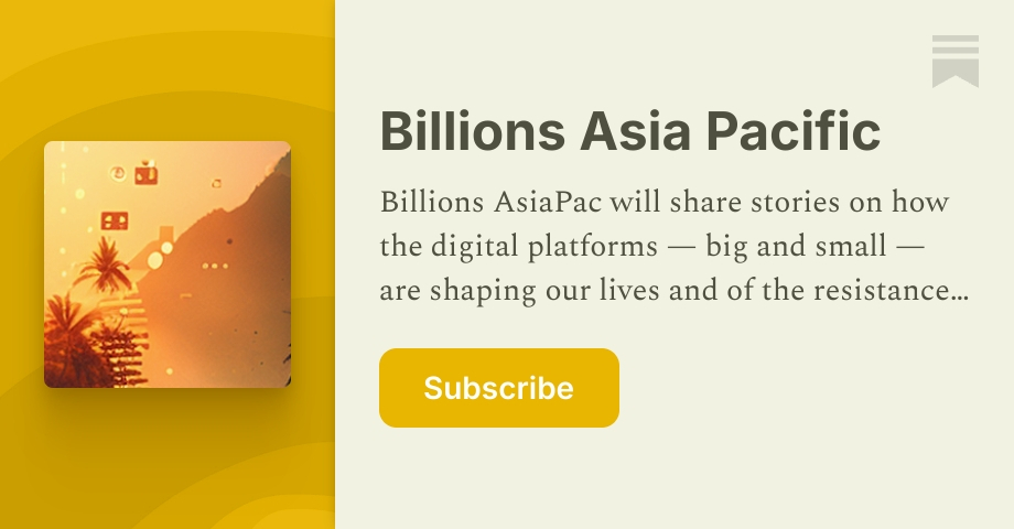 Billions Asia Pacific | Sam de Silva | Substack