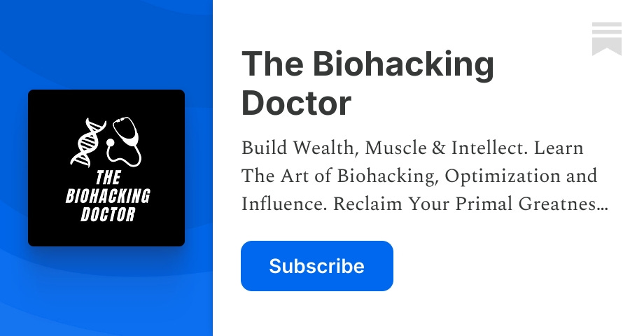 The Biohacking Doctor | Substack