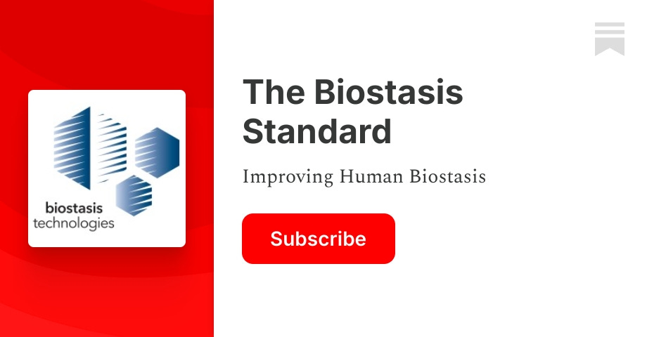 The Biostasis Standard | Biostasis Technologies | Substack