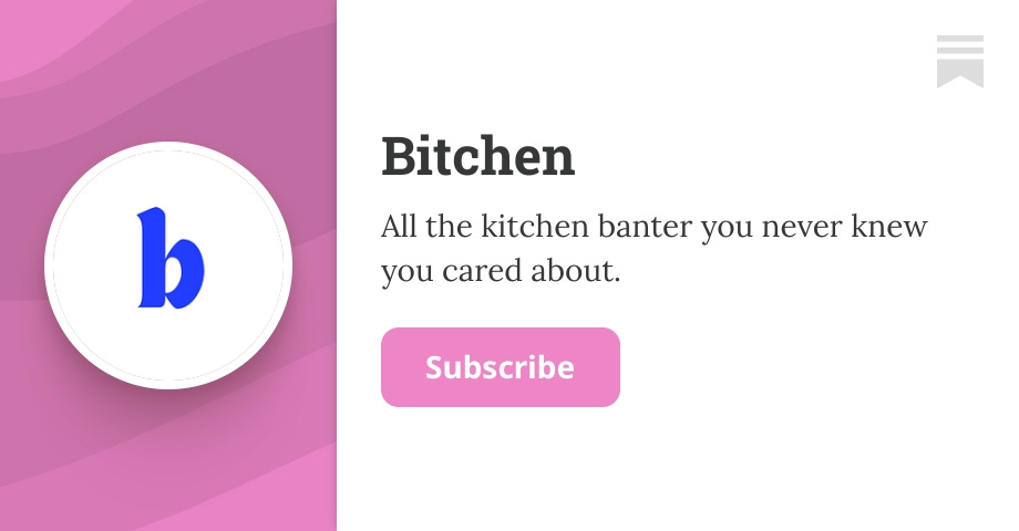 Bitchen | Jenn Rice | Substack