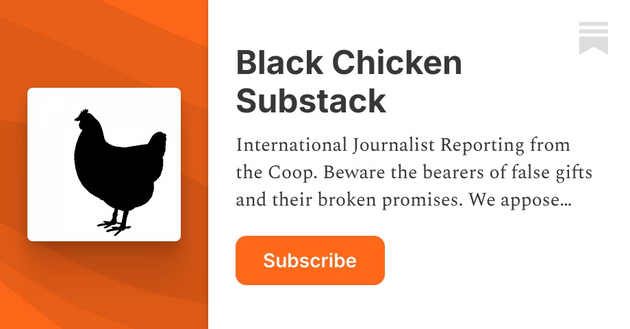 Black Chicken Substack | Substack